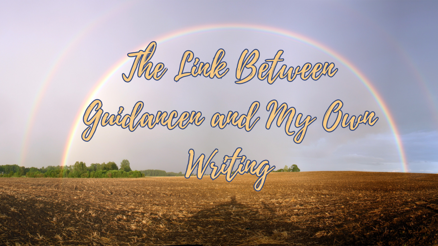 The Link Between Guidance And My Own Writing | Gillian Leggat